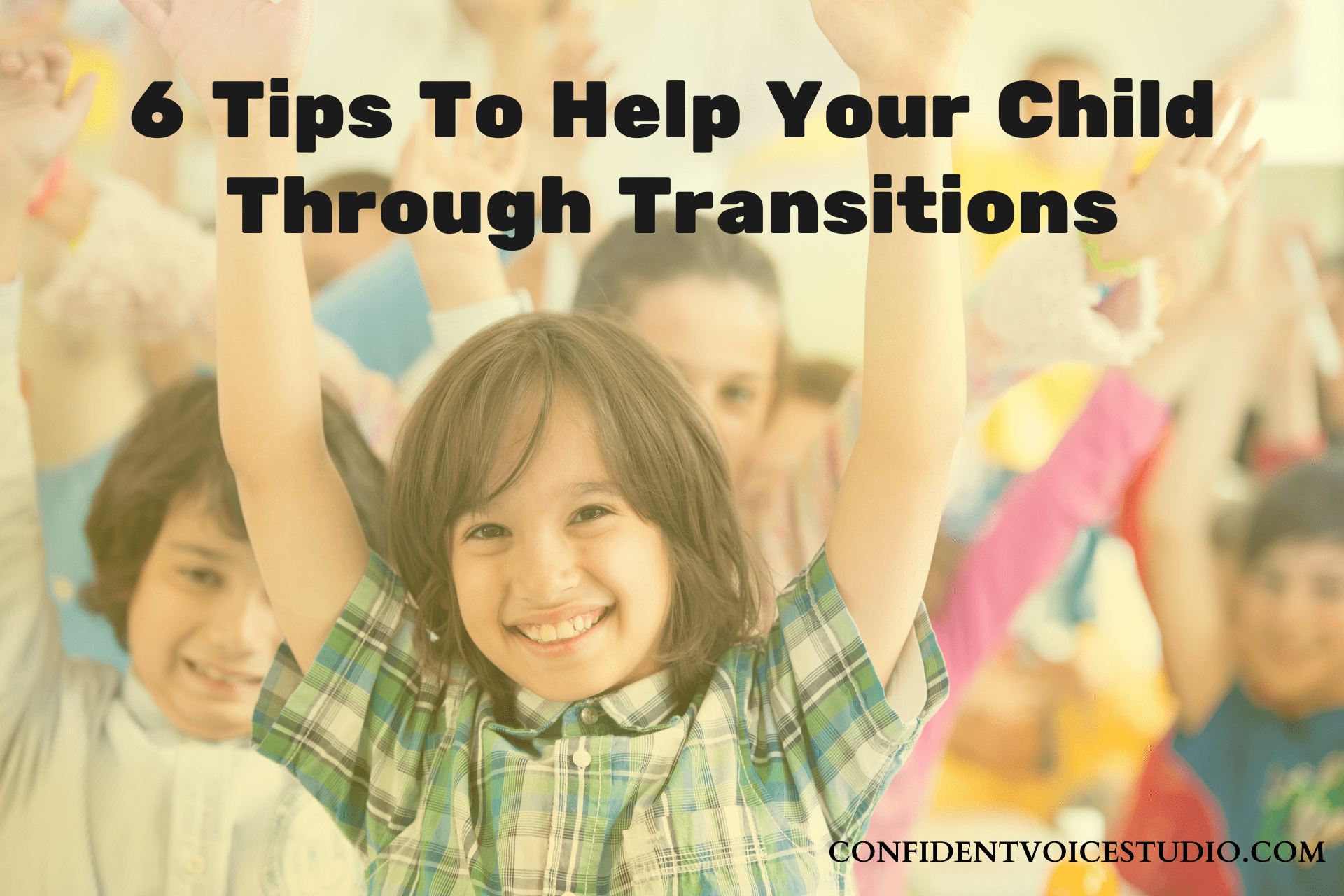 6 Tips To Help Your Child Through Transitions